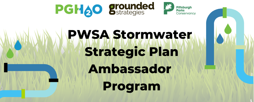 PWSA Stormwater Strategic Plan Ambassador Project - Grounded Strategies